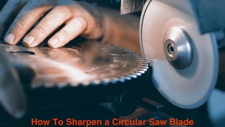 How To Sharpen A Circular Saw Blade - WoodworkMag.Com