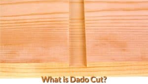 What Is Dado Cut? - WoodworkMag.Com