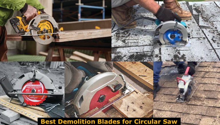 Best Demolition Blades For Circular Saw - WoodworkMag.Com