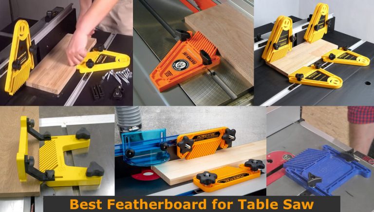 Best Featherboard For Table Saw 2023 - WoodworkMag.Com