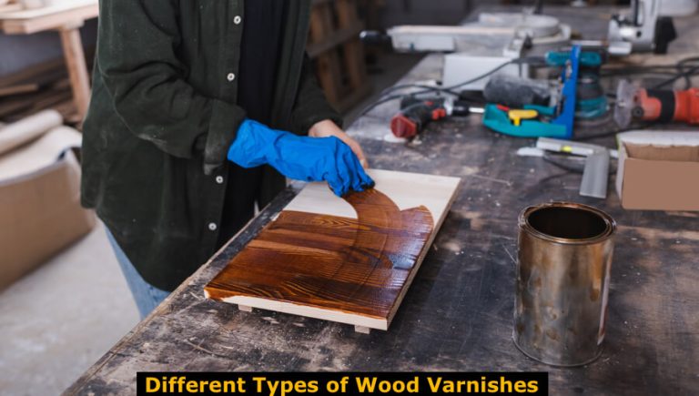 Different Types Of Wood Varnishes - WoodworkMag.Com