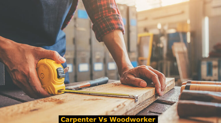 Carpenter Vs Woodworker: What's The Difference? - WoodworkMag.Com